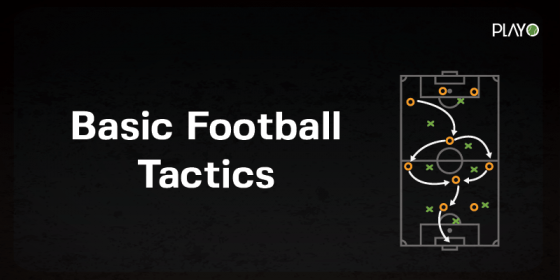 Beginner To Football? Here Are Some Tactics | Playo