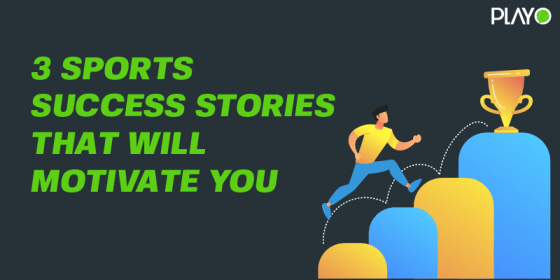 Top 3 sports success stories that will motivate you | Playo | Playo